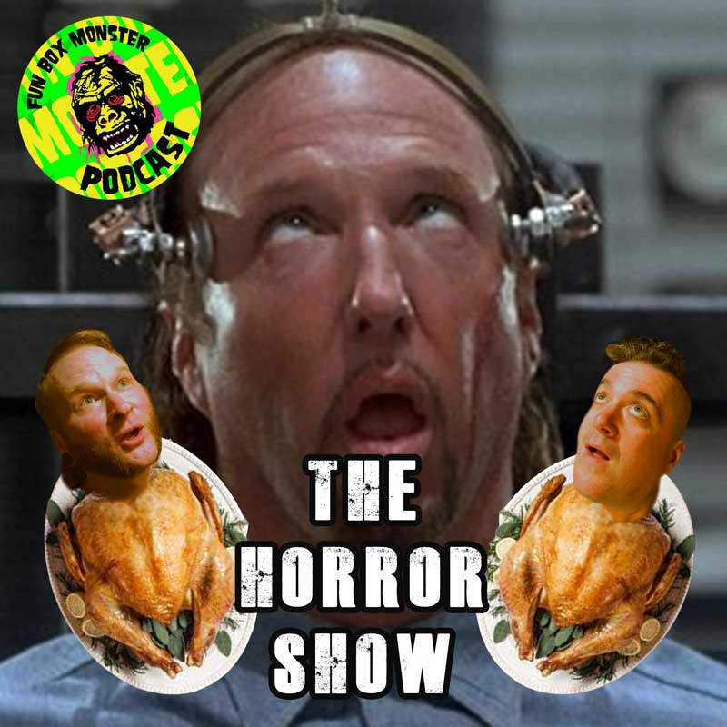 Fun Box Monster Podcast #38 The Horror Show AKA House 3 (1989) – Fun ...