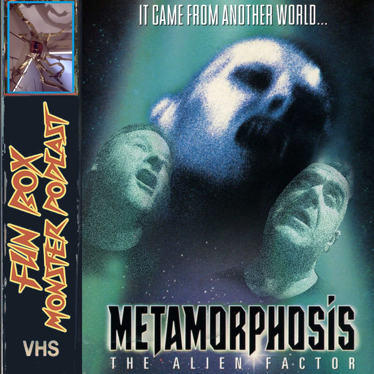 Fun Box Monster Podcast #42 Metamorphosis : The Alien Factor (1990 ...